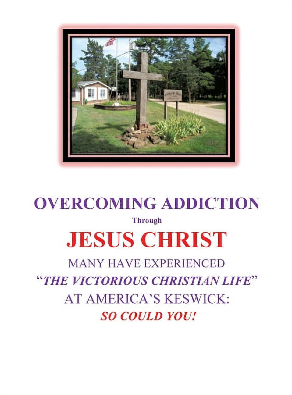 OVERCOMING ADDICTION Through JESUS CHRIST: Many Have Experienced "The ...