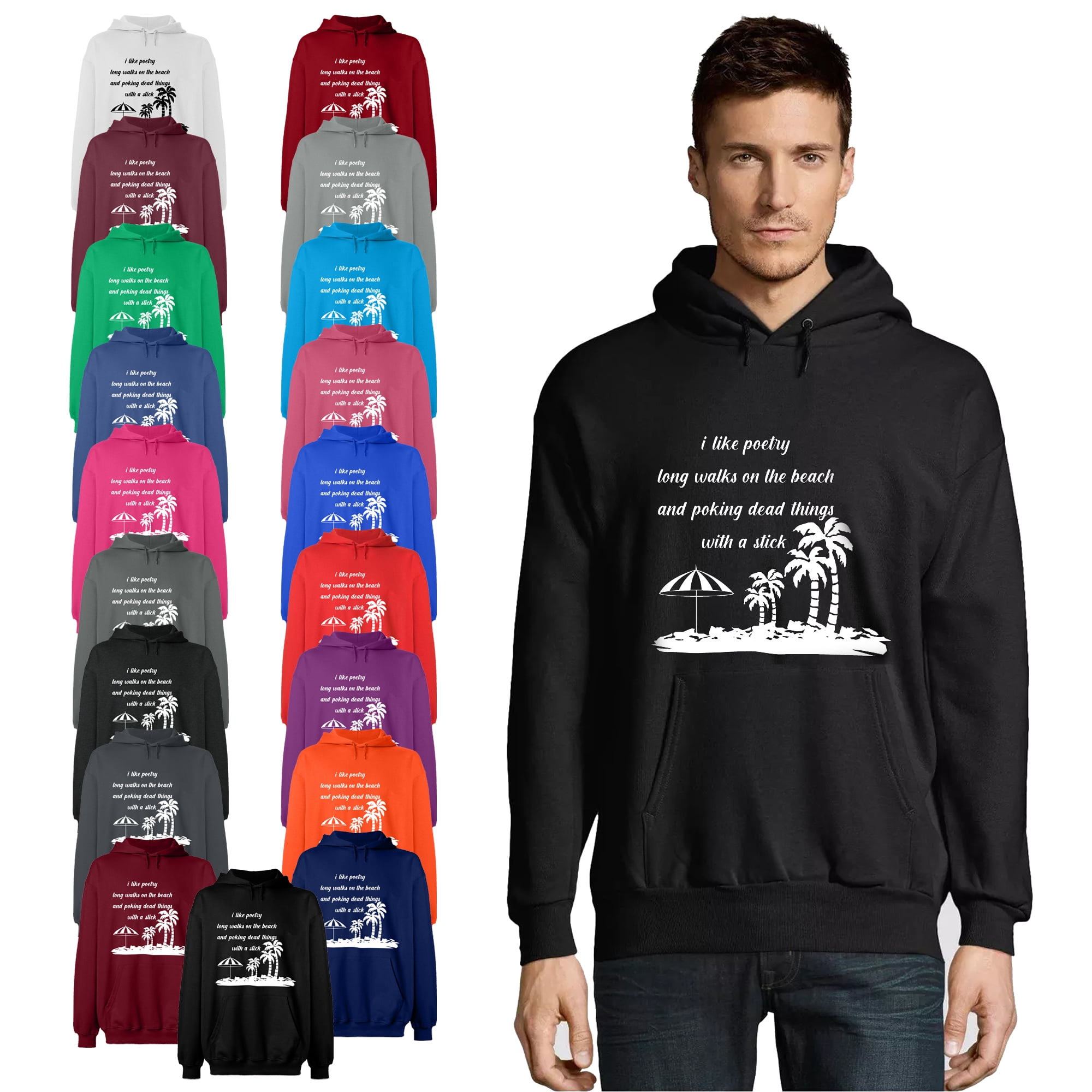 OXI Hoodie Sweatshirt - I Like Poetry Long Walk On The Beach, Basic ...