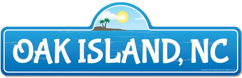 Oak Island NC North Carolina Beach Street Sign | Indoor/Outdoor ...