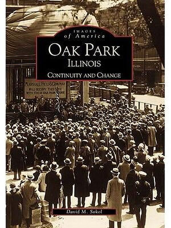 Oak Park, Illinois: Continuity and Change - Walmart.com
