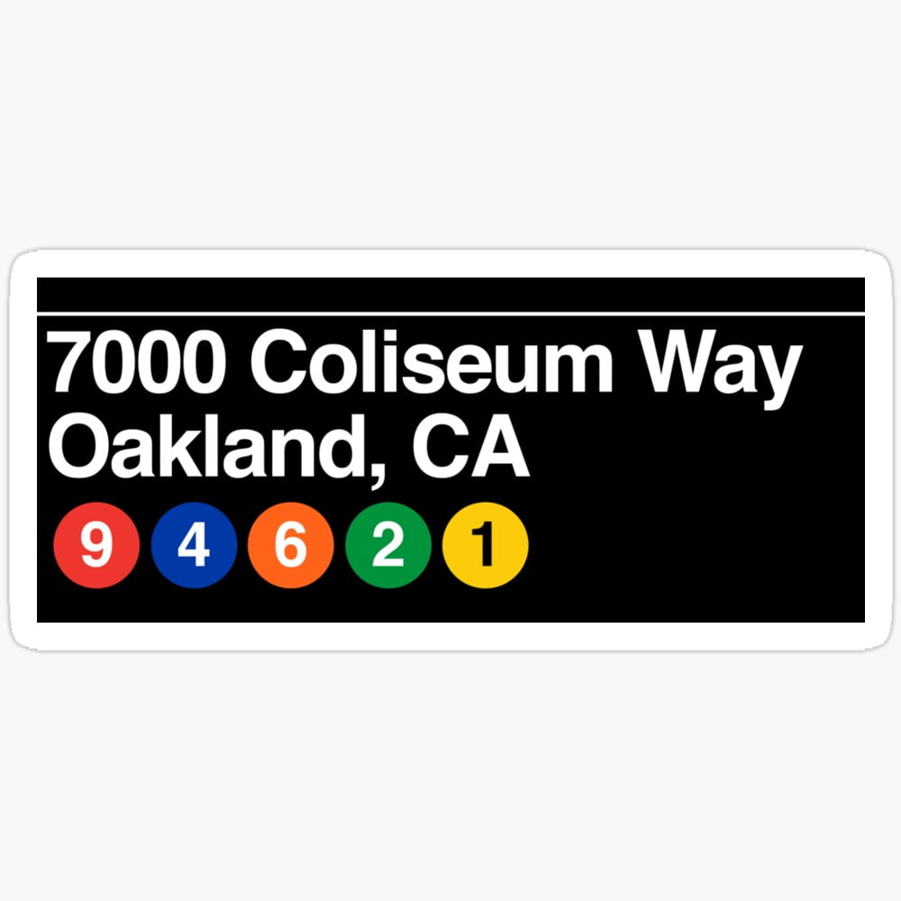 Oakland Coliseum | 7000 Coliseum Way, Oakland, Ca 94621 Sticker ...