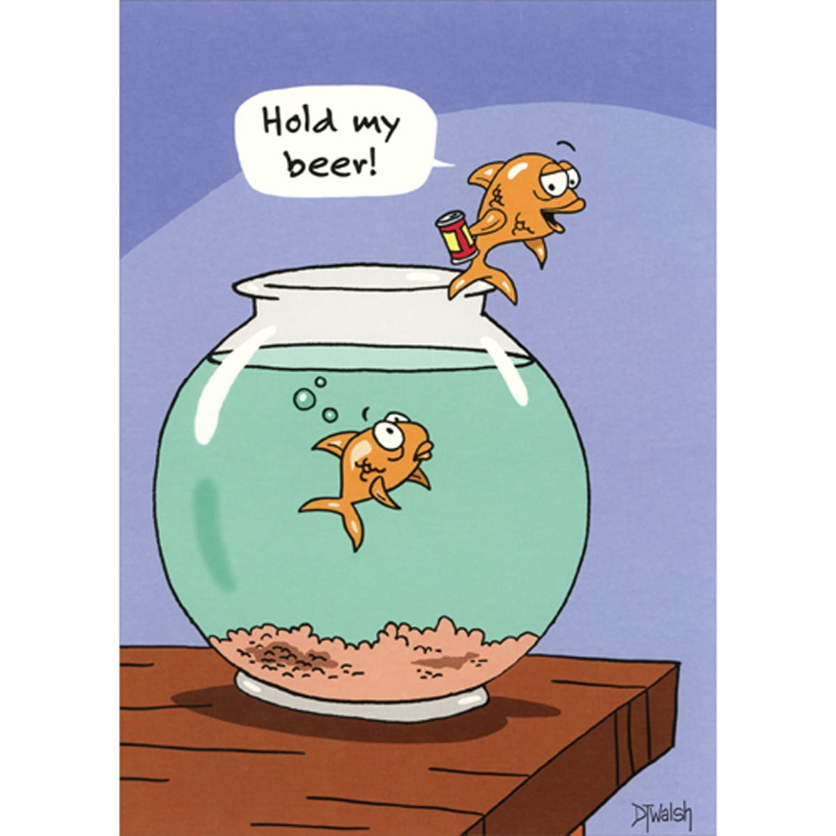 Oatmeal Studios Hold My Beer Goldfish Funny / Humorous Birthday Card ...