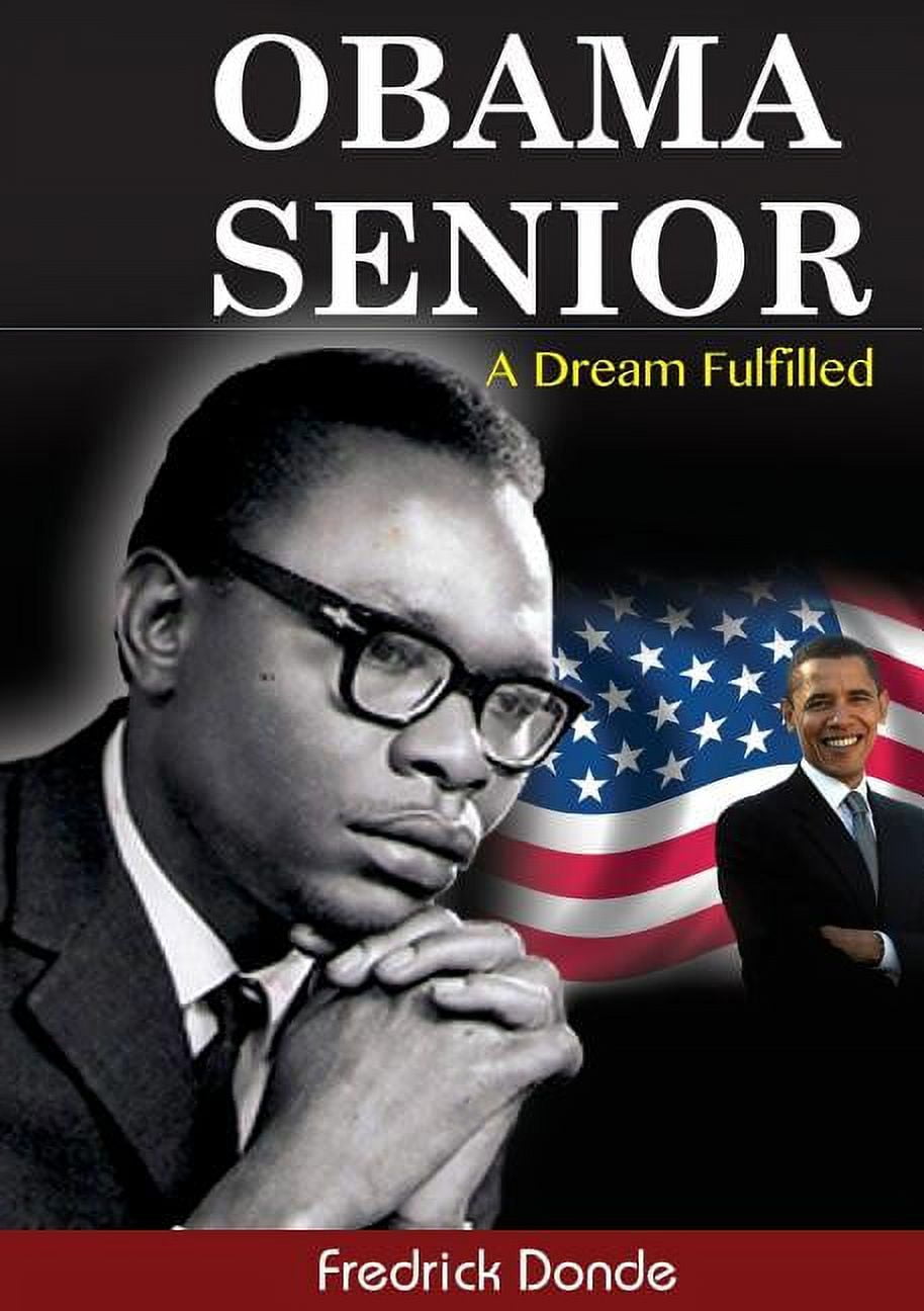 Obama Senior. A Dream Fulfilled, (Paperback) - Walmart Business Supplies