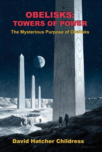 Obellisks : Towers of Power: The Mysterious Purpose of Obelisks ...