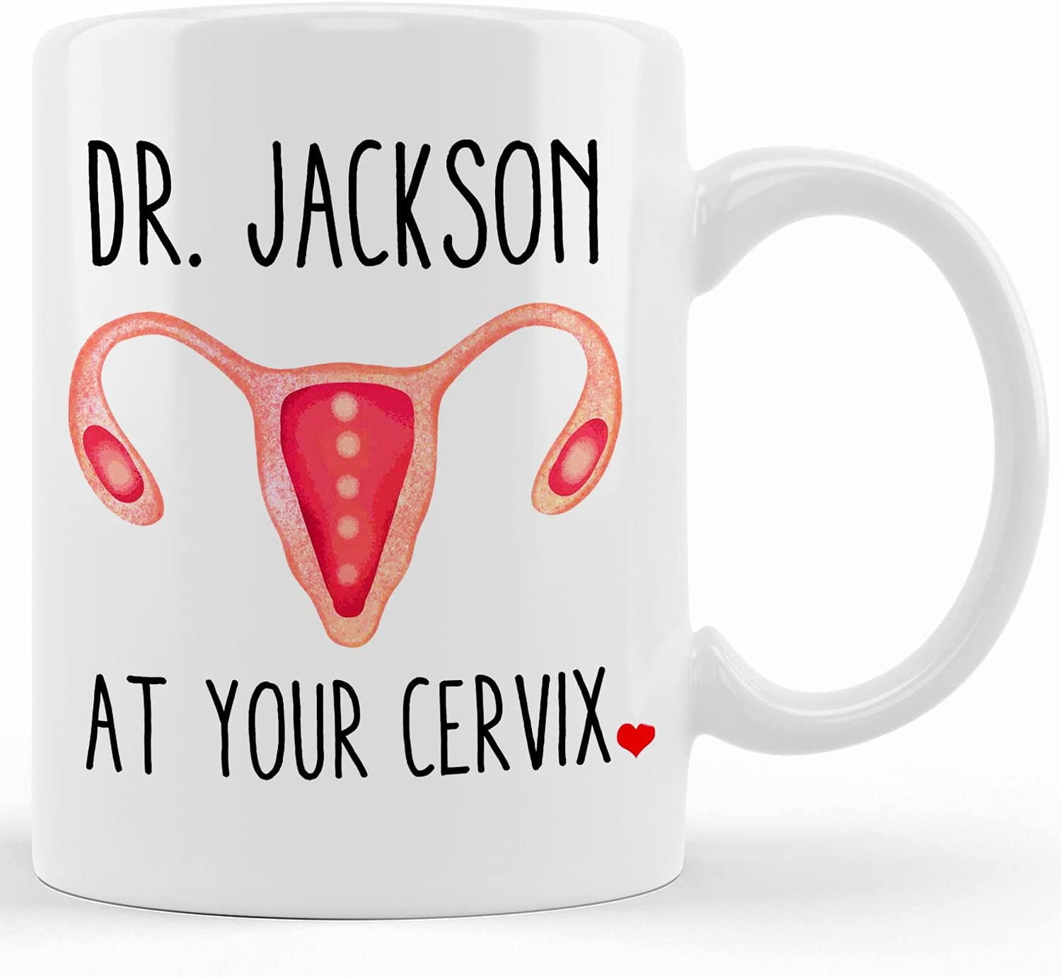 Obgyn Mug, Custom Name, At Your Cervix, Funny Obgyn Mug, Cartoon Cervix ...