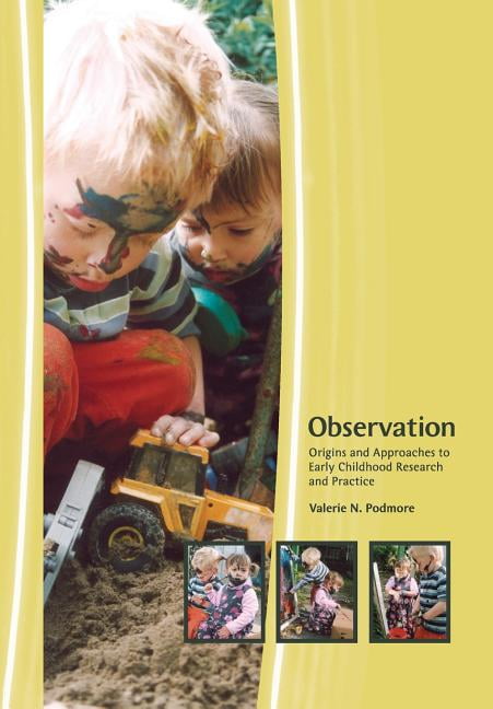 Observation : Origins and Approaches to Early Childhood Research and ...