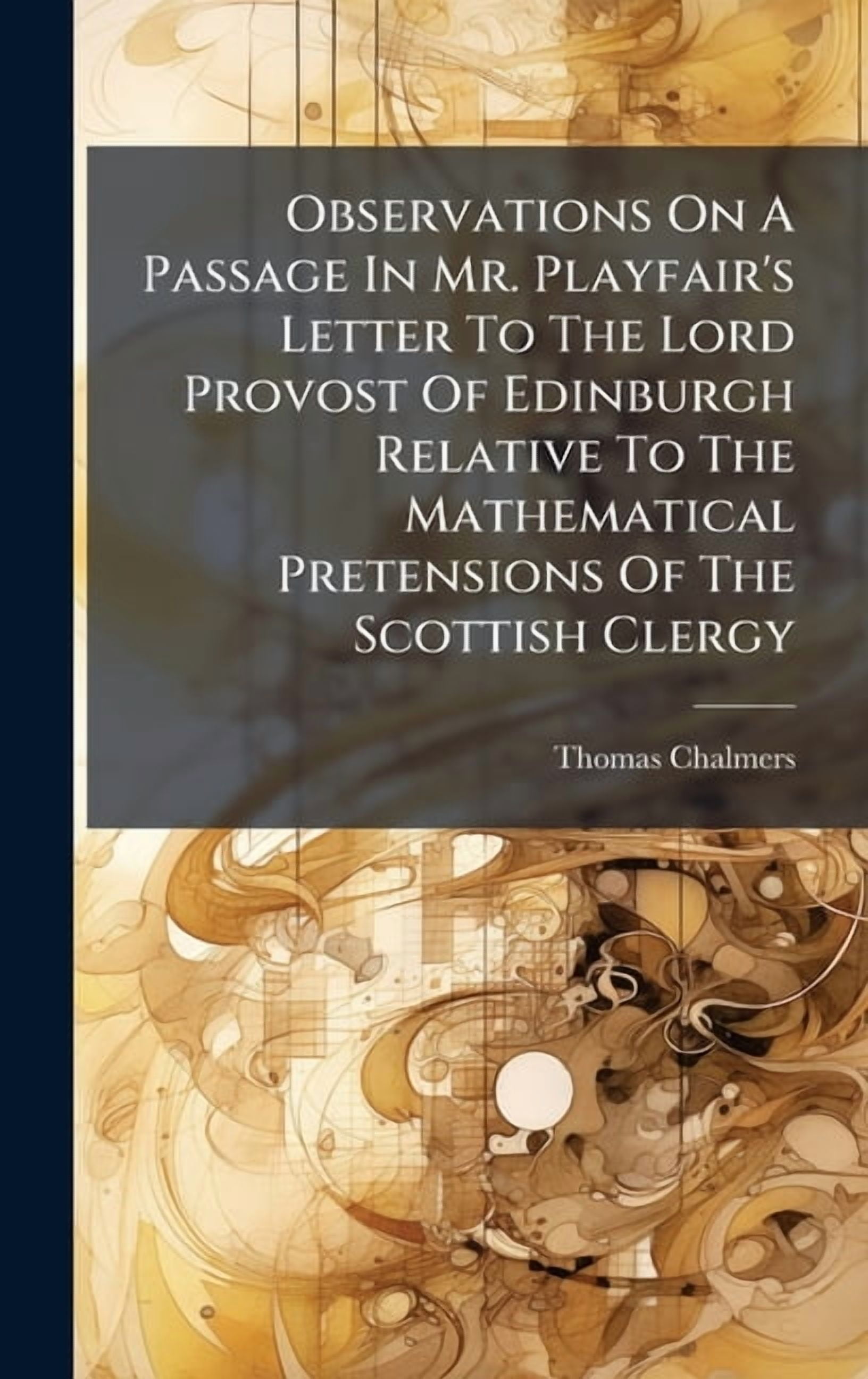 Observations On A Passage In Mr. Playfair's Letter To The Lord Provost ...