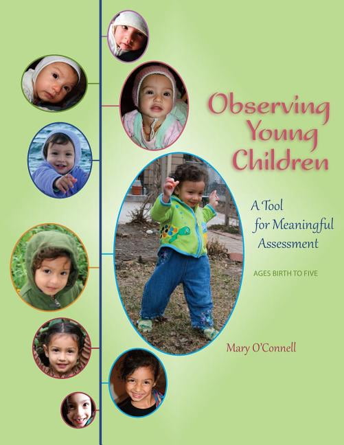 Observing Young Children: A Tool for Meaningful Assessment (ages Birth ...