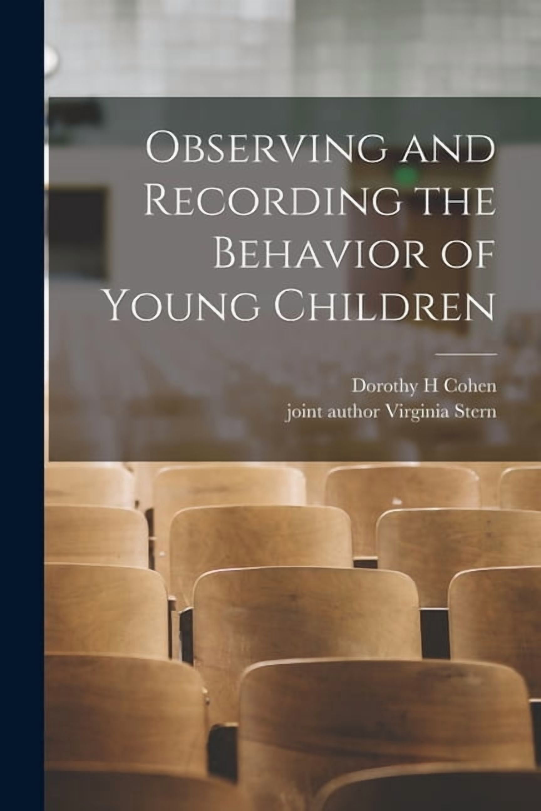 Observing and Recording the Behavior of Young Children, (Paperback ...