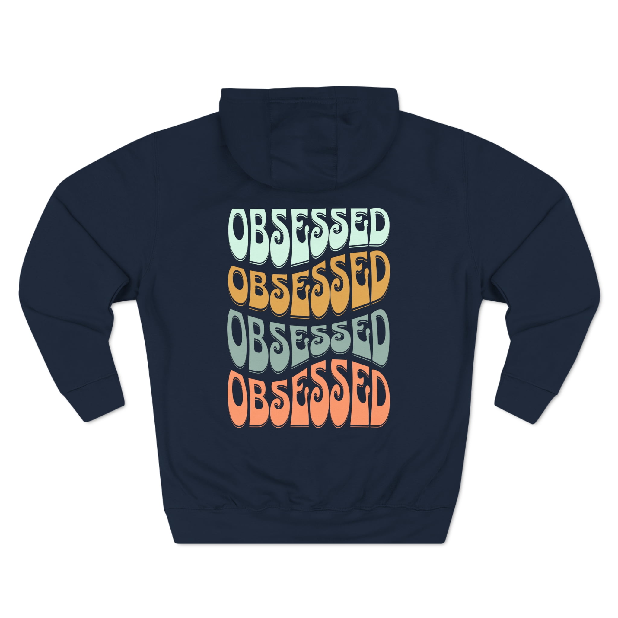 Obsessed Hoodie - Premium Pullover Hoodie - Walmart.com