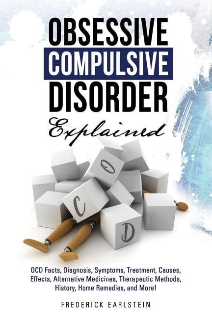 Obsessive Compulsive Disorder Explained: OCD Facts, Diagnosis, Symptoms ...