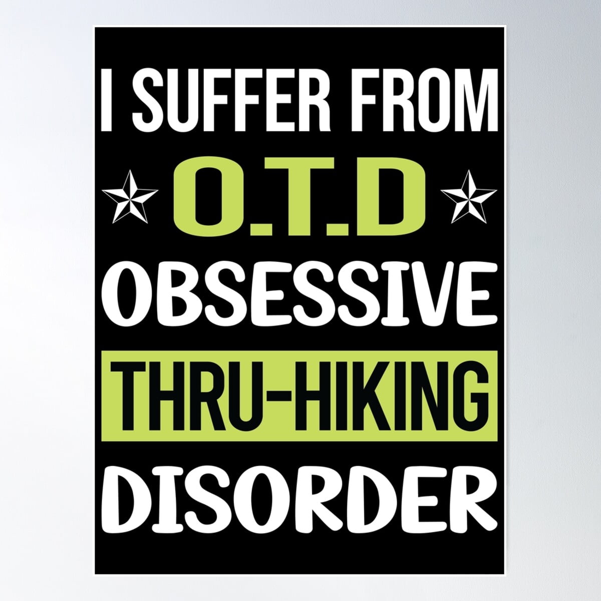Obsessive Love Thru-Hiking Thru Hiking Hike Hiker Poster Wall Art ...