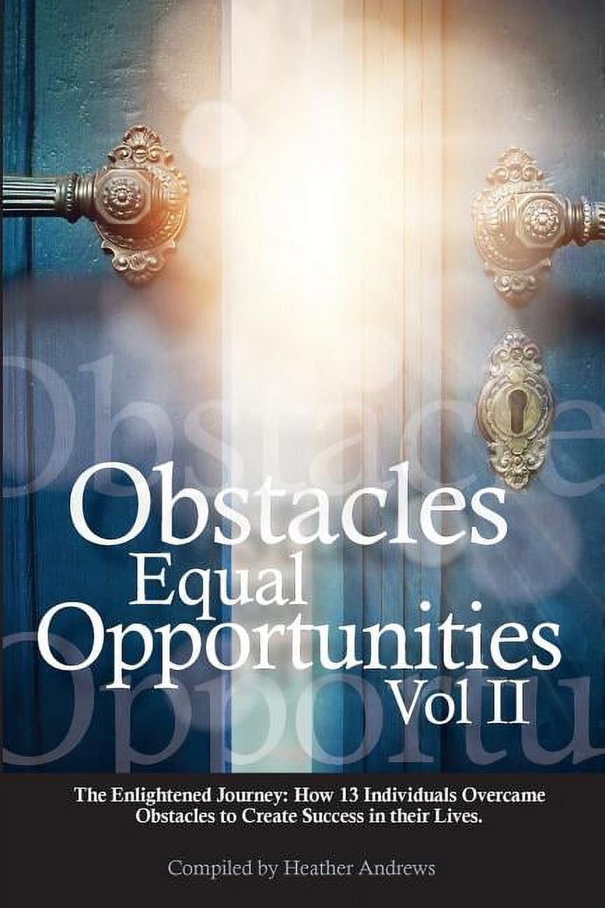 Obstacles Equal Opportunities Obstacles Equal Opportunities Volume II ...