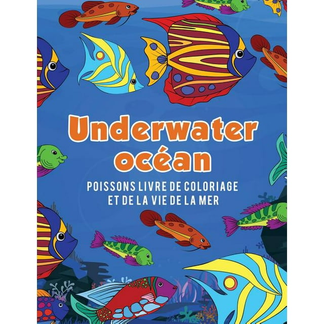 Océan Underwater poissons livre de coloriage et de la vie de la mer ...