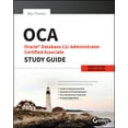 Oca: Oracle Database 12c Administrator Certified Associate Study Guide: Exams 1z0-061 and 1z0 ...