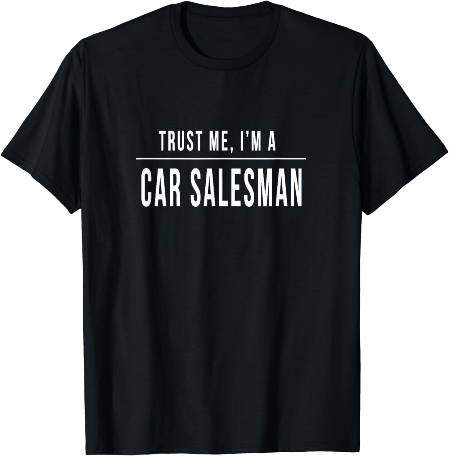 Occupation Tee Shirts For Men Women Girls Boys Trust me I'm a Car ...