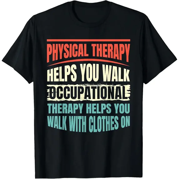 Occupational Therapy Job Profession Occupational Therapist T-Shirt ...