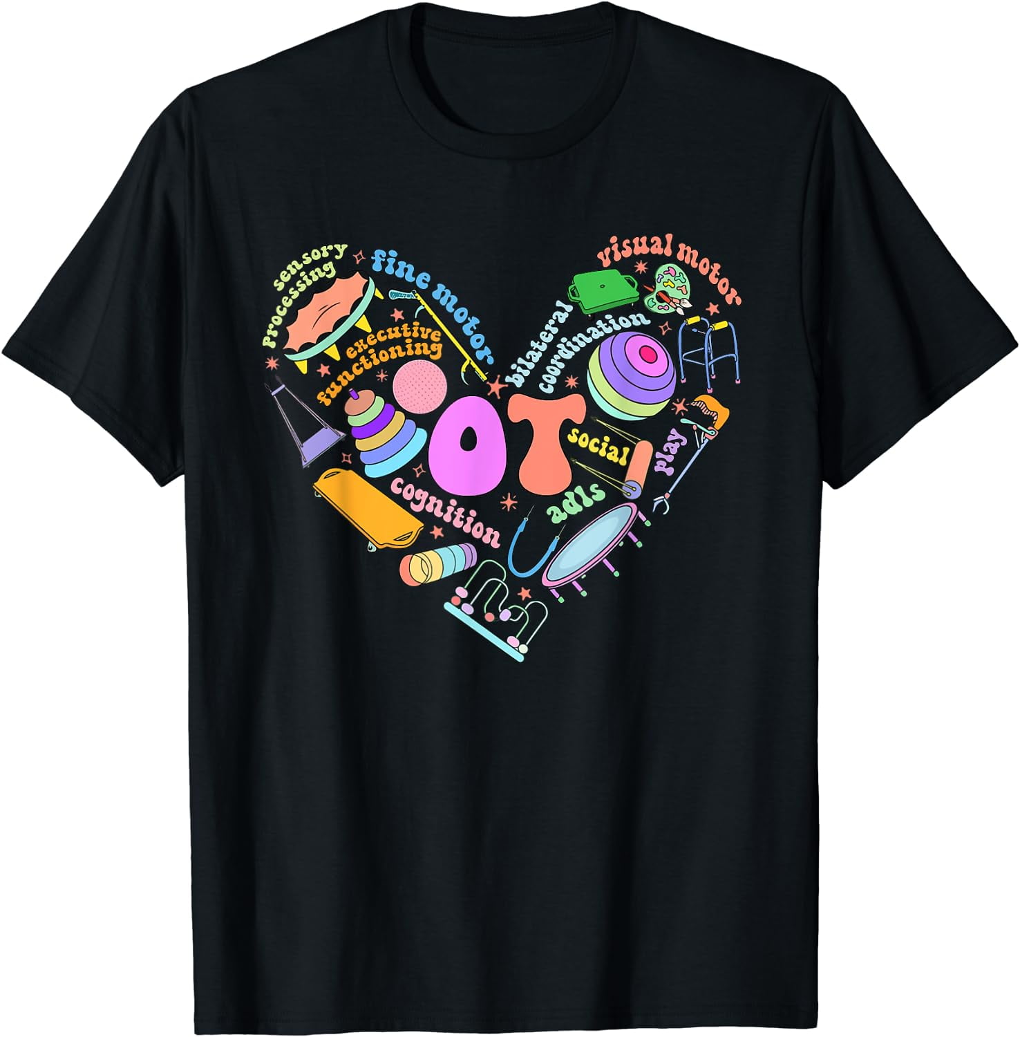 Occupational Therapy OT Therapist Heart Inspire OT Month T-Shirt Black ...