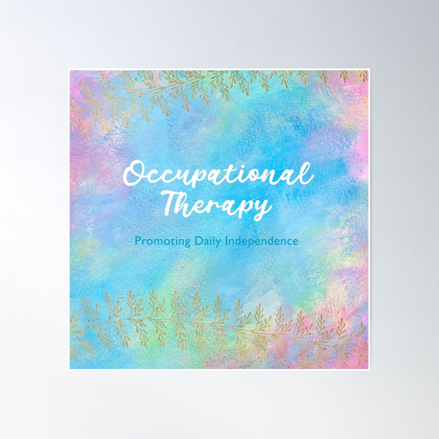 Occupational Therapy: Promoting Daily Independence Poster Wall Art ...