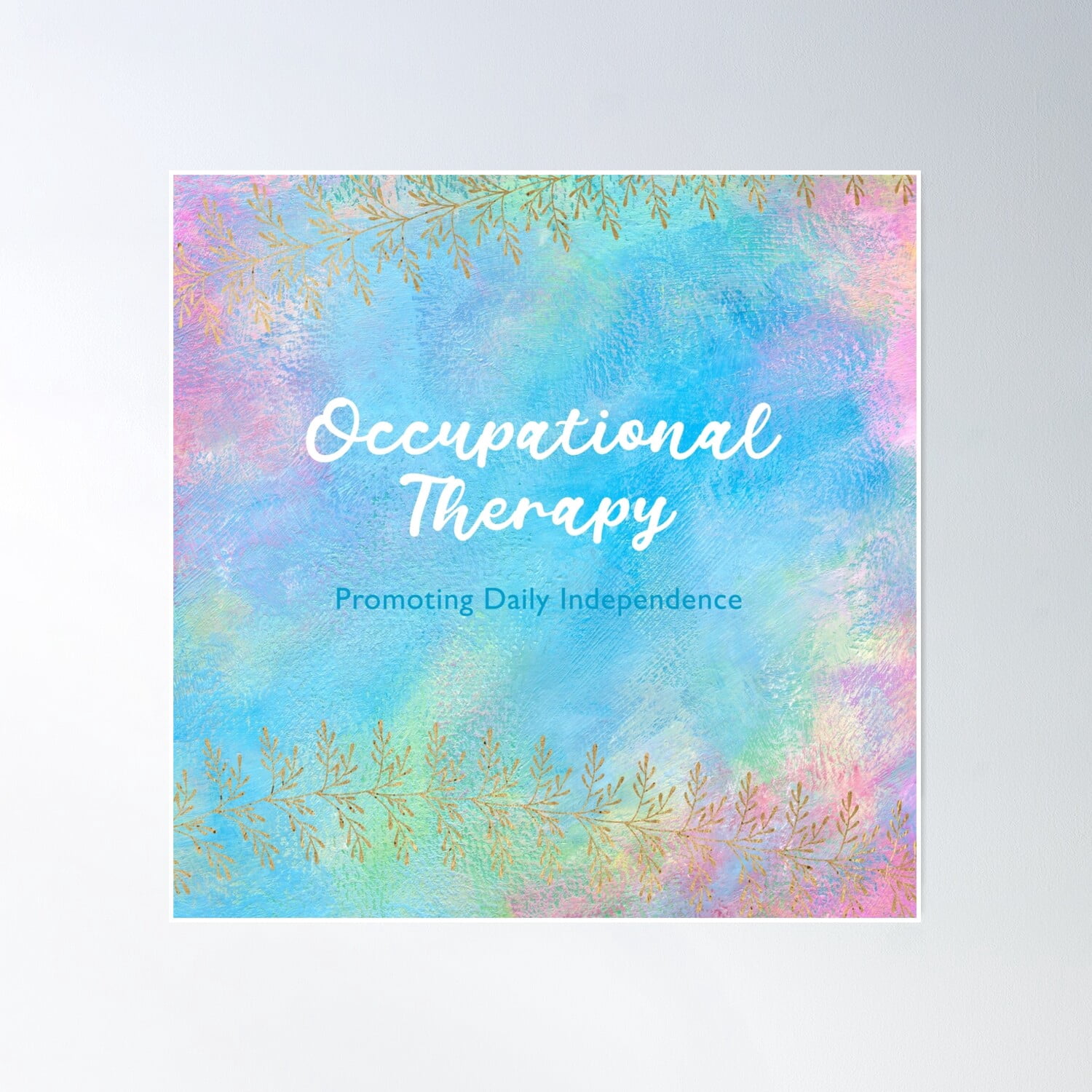 Occupational Therapy: Promoting Daily Independence Poster Wall Art ...