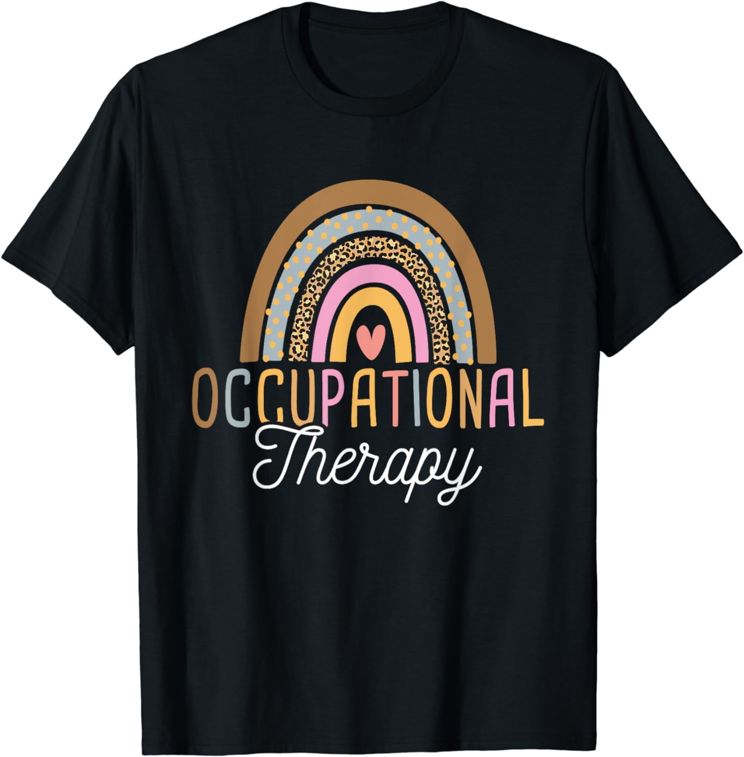 Occupational Therapy - Rainbow Occupational Therapist T-Shirt - Walmart.com