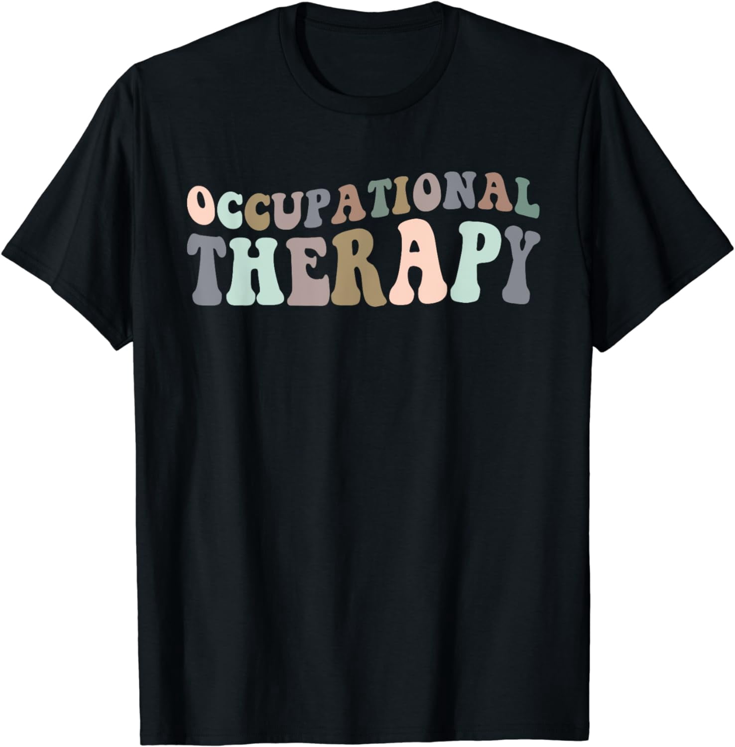 Occupational Therapy Therapist ot gifts men women students T-Shirt ...