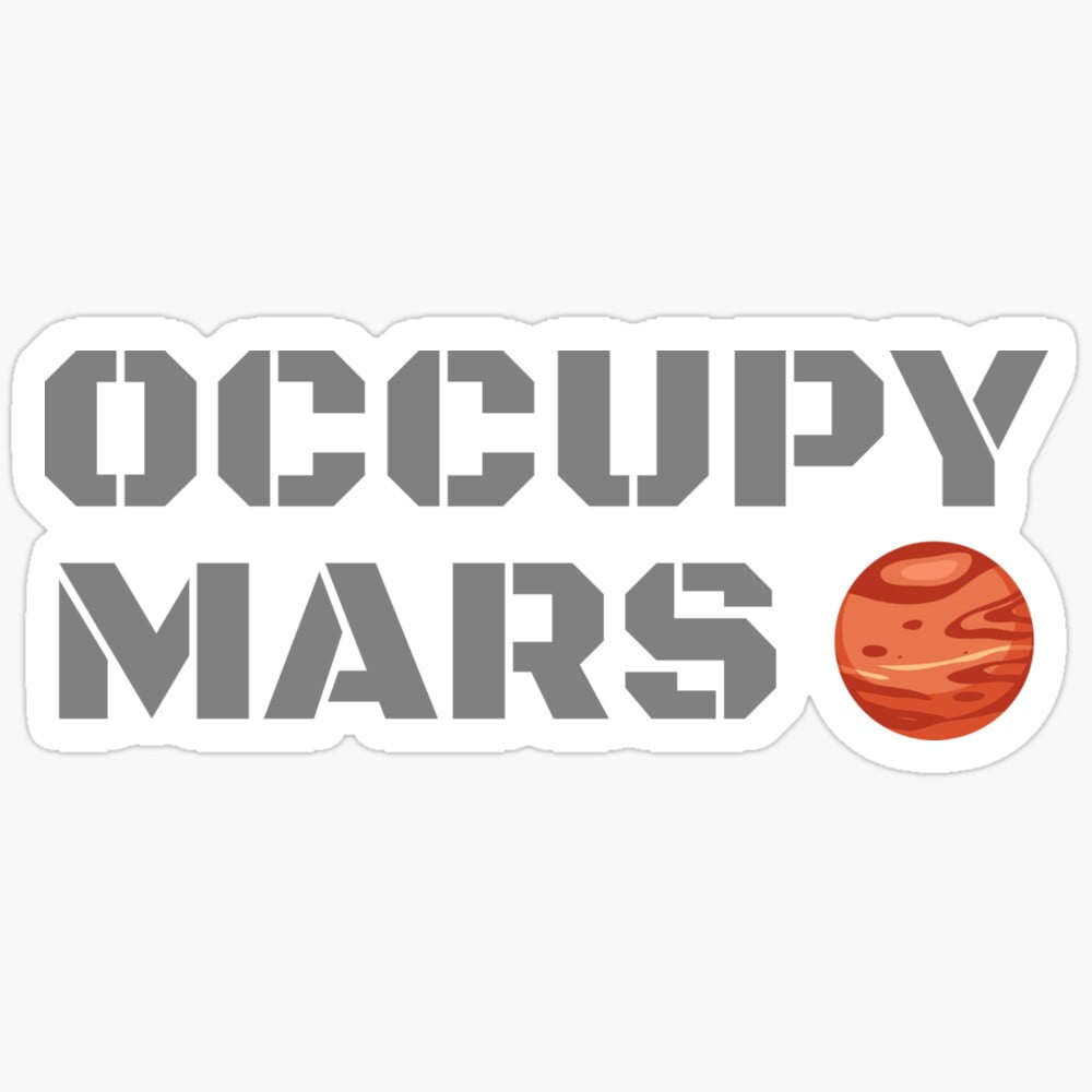 Occupy Mars Sticker Phone Decal Water Bottle Stickers Car Decals ...