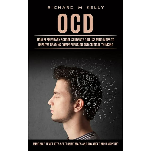 Ocd: How Elementary School Students Can Use Mind Maps to Improve ...