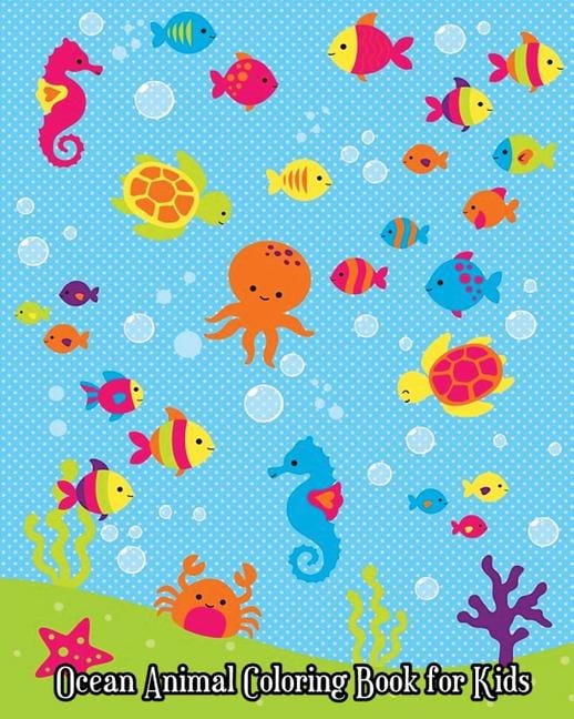 Ocean Animal Coloring Book for Kids : Jumbo Coloring Books for Toddlers ...