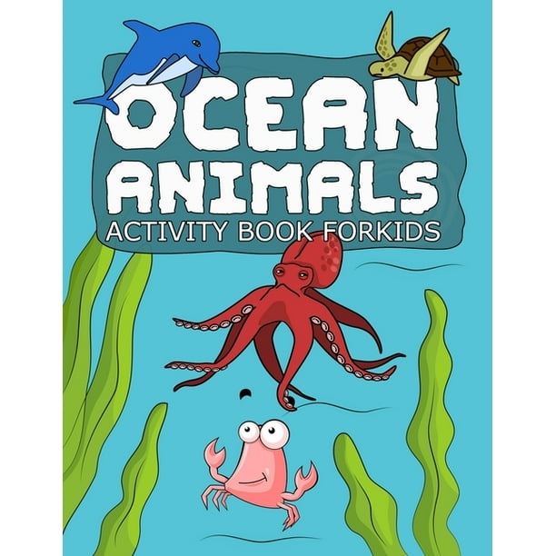 Ocean Animals Activity Book For Kids: Sea Creatures Coloring and ...