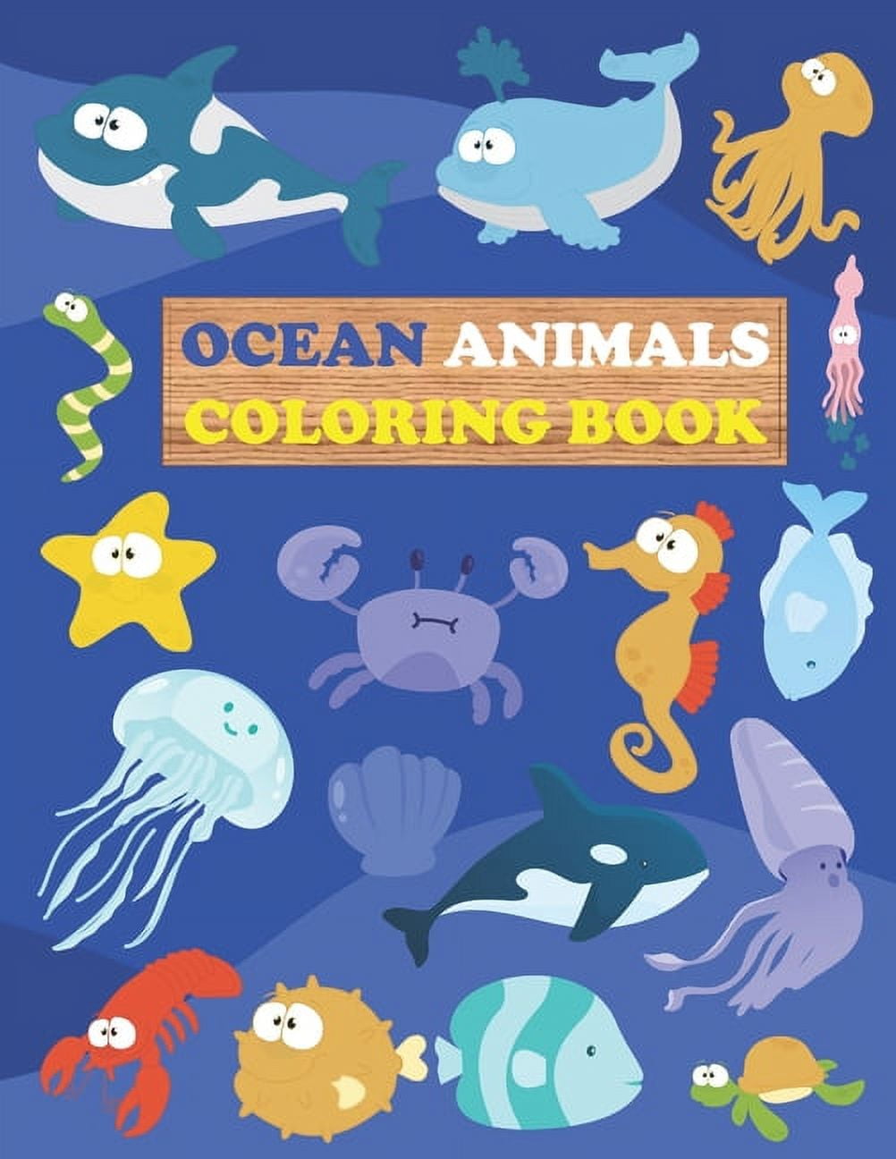 Ocean Animals Coloring Book: Sea Creatures For Kids Aged 3-8 ...