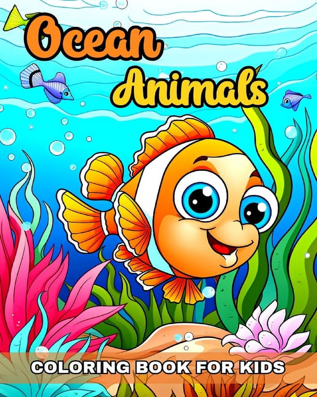 Ocean Animals Coloring Book for Kids: Cute Sea Life Coloring Pages ...