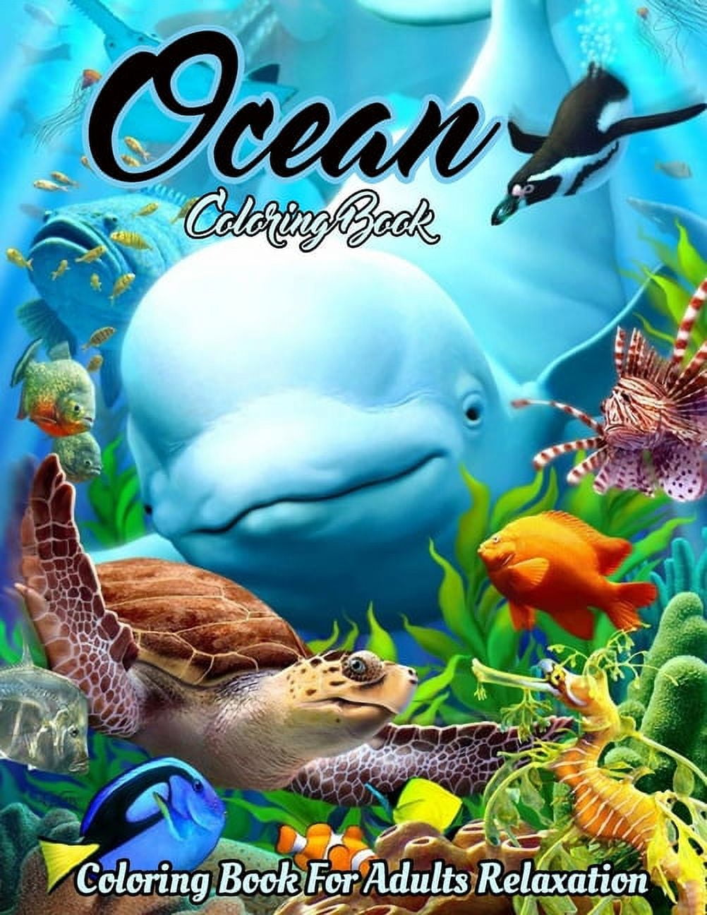 Ocean Coloring Book: An Adult Coloring Book Featuring Relaxing Ocean ...