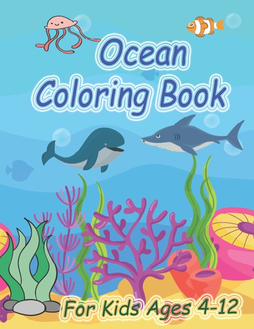 Ocean Coloring Book For Kids Ages 4-12: National Geographic Kids Ocean ...