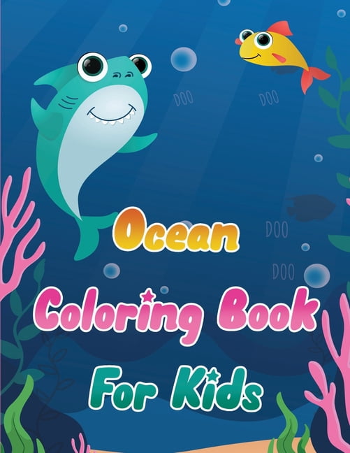 Ocean Coloring Book for Kids - Life Under the Sea Animals Coloring for ...