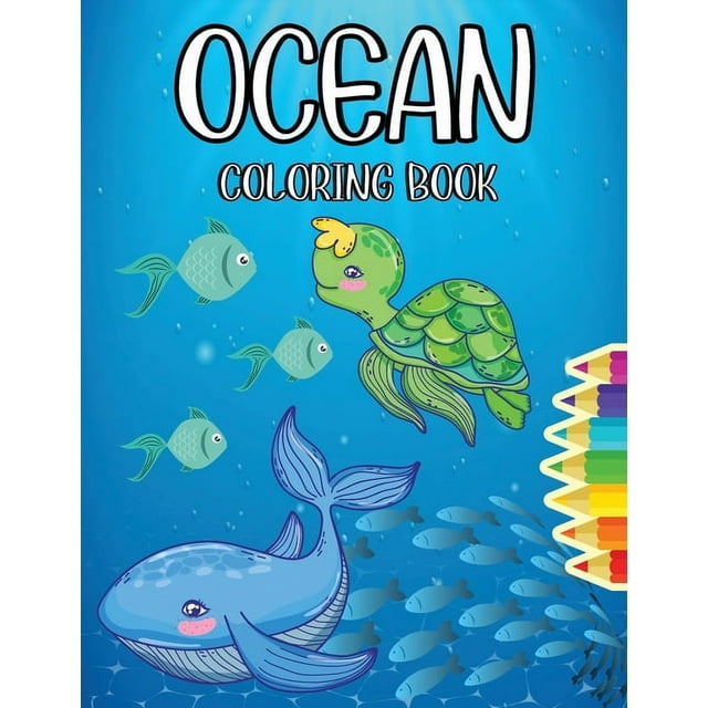 Ocean Coloring Book: Magical Ocean Life Coloring Pages for Kids - Big ...