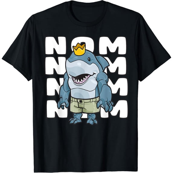 Ocean King Shark Hungry Shark King Eat Now Nom Nom T Shirt - Walmart.com
