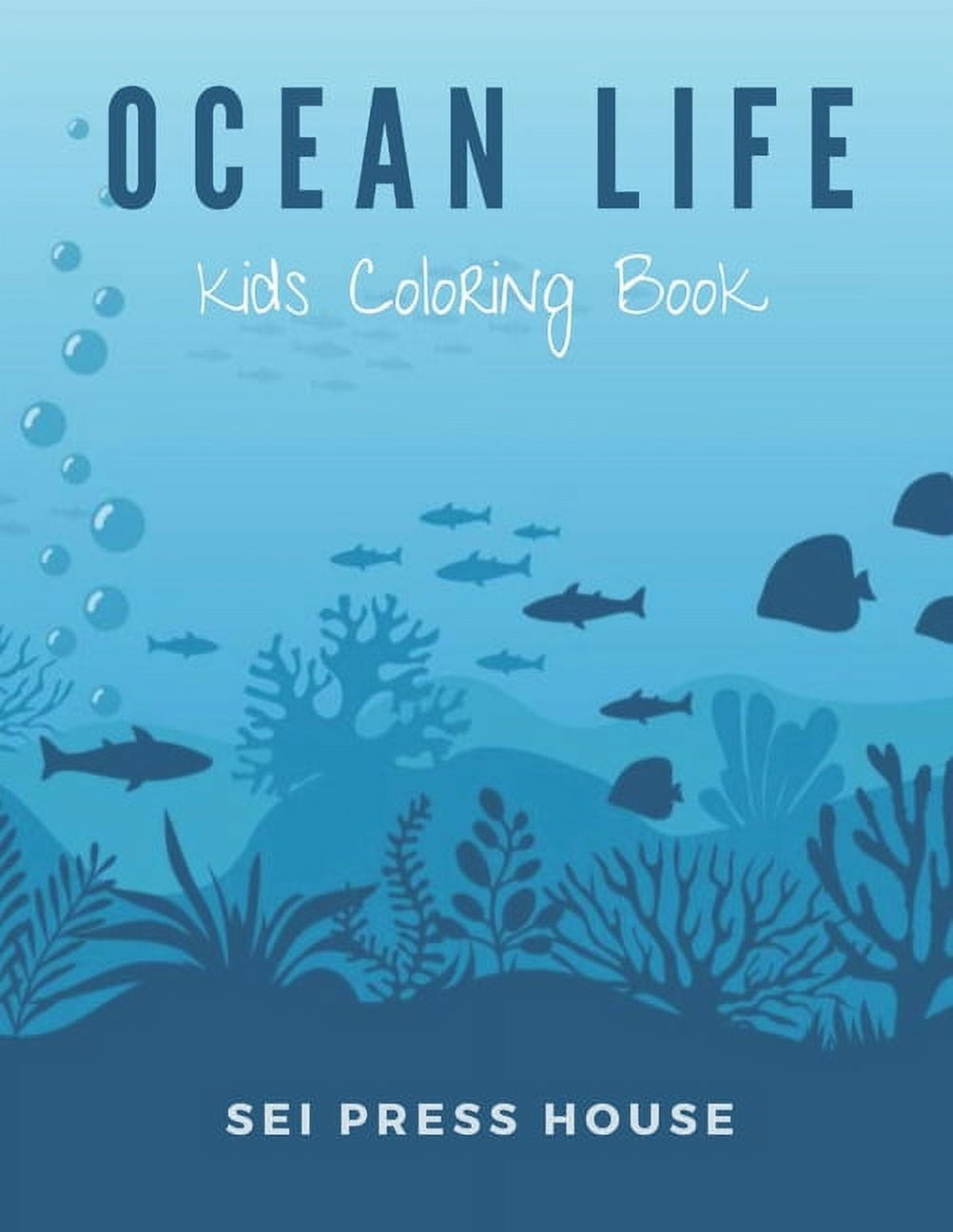 Ocean Life Kids Coloring Book: A Coloring Book for Kids Features ...