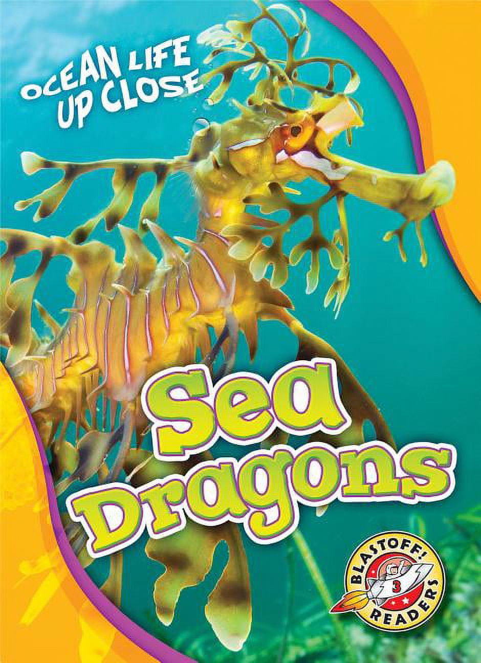 Ocean Life Up Close Sea Dragons, (Hardcover) - Walmart.com