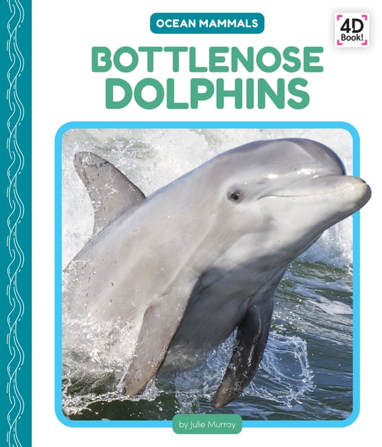 Ocean Mammals Bottlenose Dolphins, (Hardcover) - Walmart.com