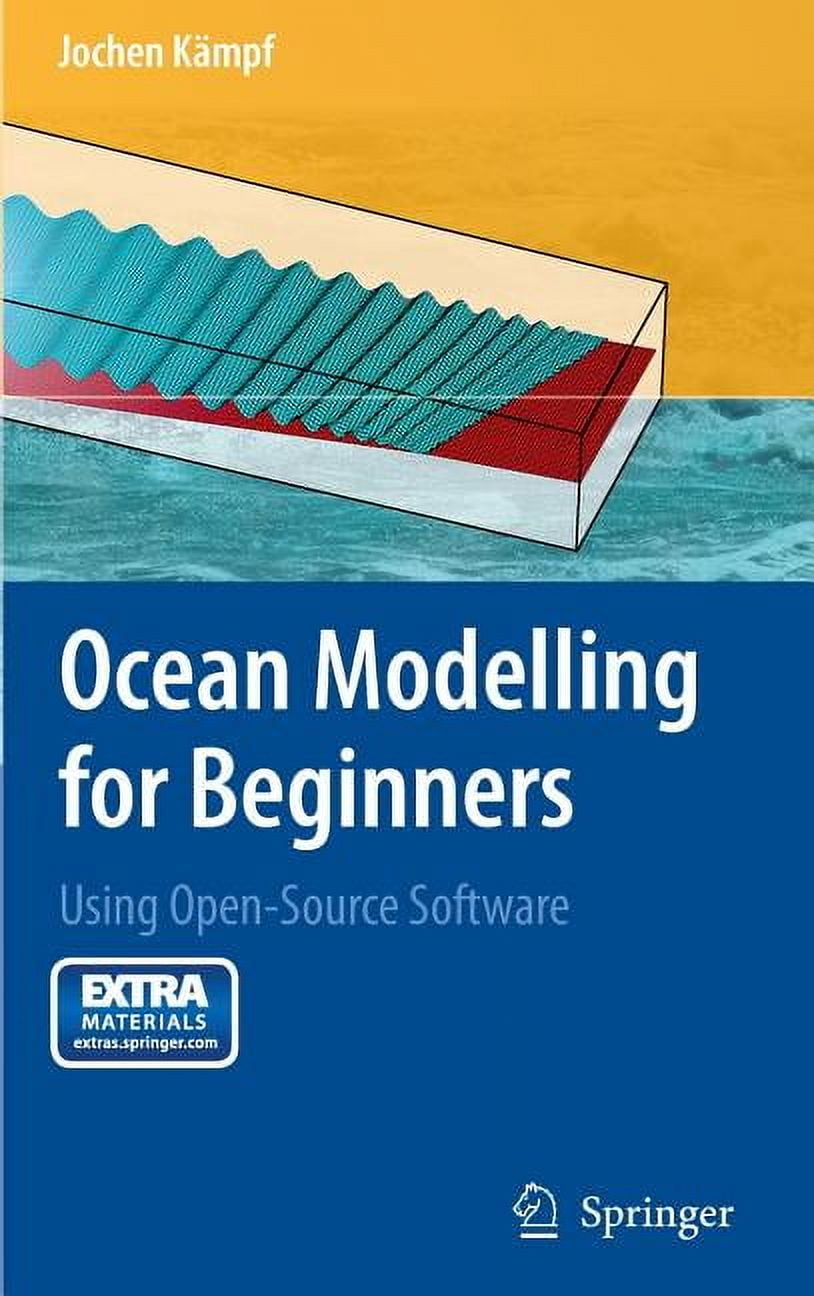 Ocean Modelling for Beginners: Using Open-Source Software (Other ...