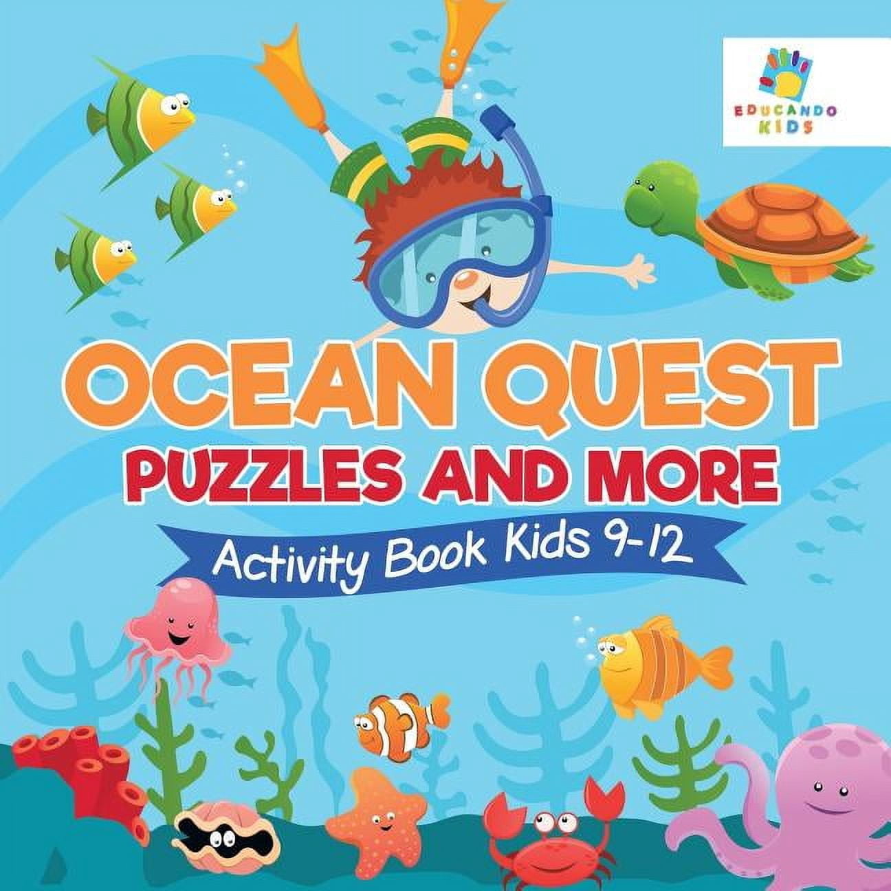 Ocean Quest Puzzles and More Activity Book Kids 9-12 (Paperback ...