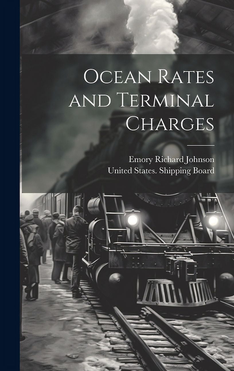 Ocean Rates and Terminal Charges (Hardcover) - Walmart.com