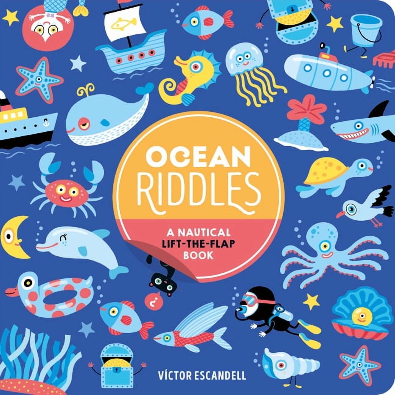 Ocean Riddles: A Nautical Lift-The-Flap Book, (Hardcover) - Walmart.com