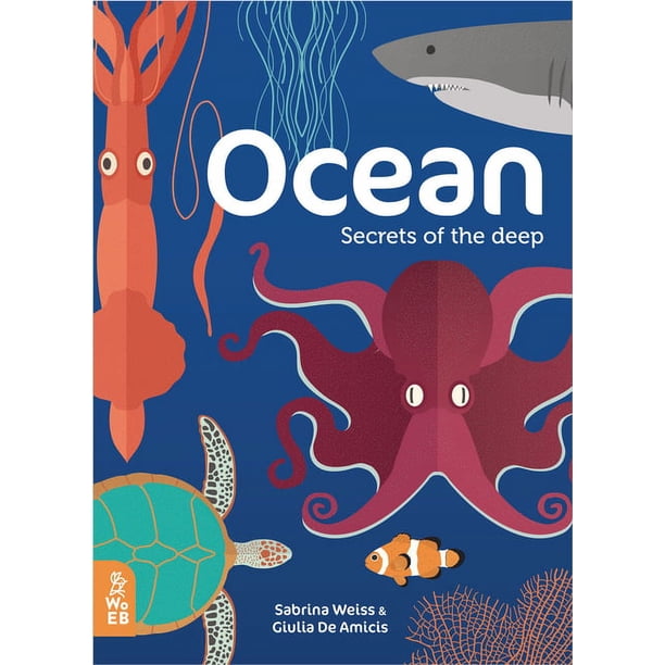 Ocean: Secrets of the Deep, (Hardcover) - Walmart Business Supplies