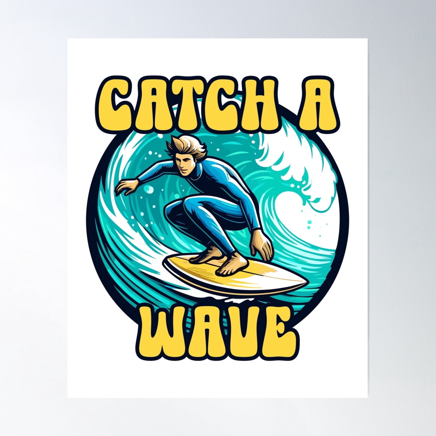 Ocean Surfer Wave Beach Enthusiast Catch A Wave Poster Wall Art, Modern ...