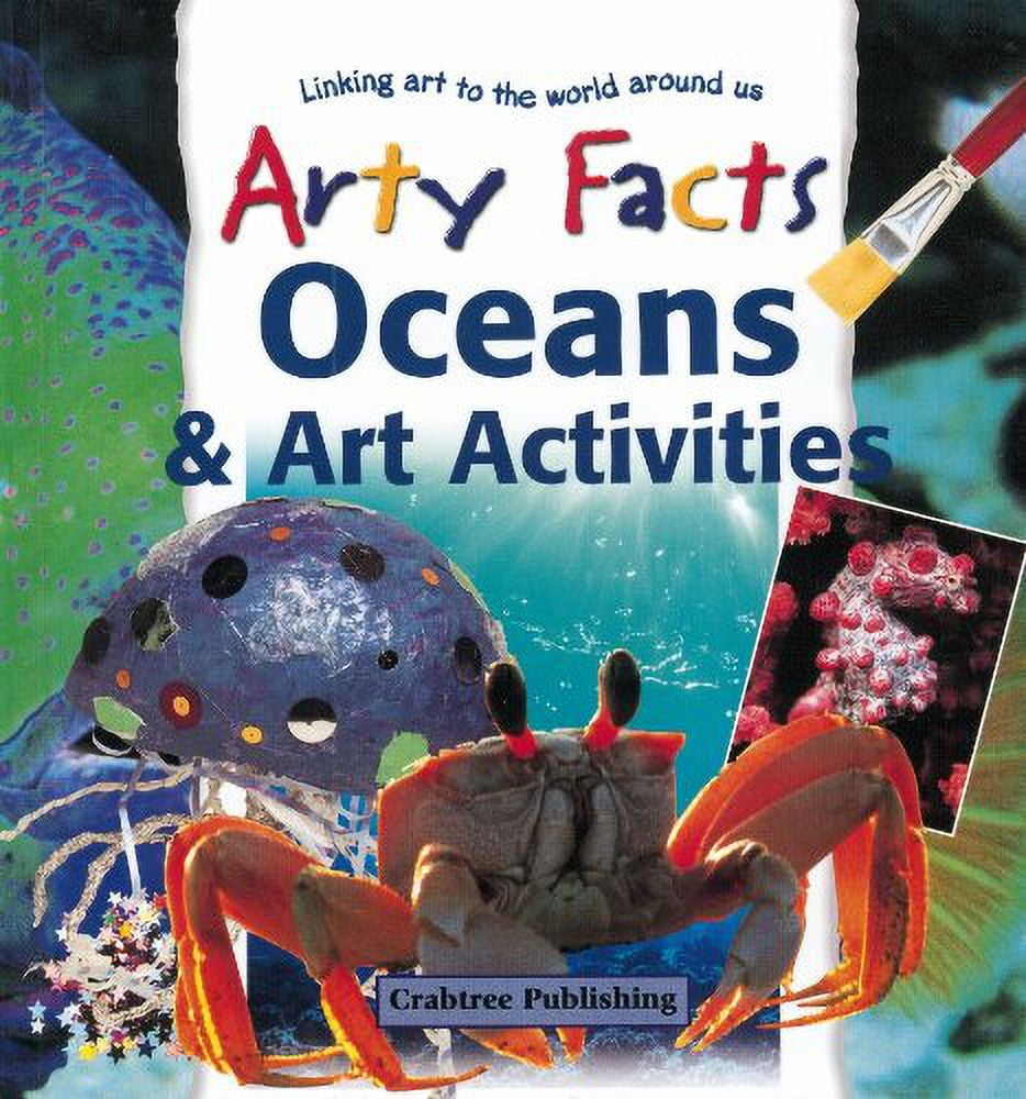 Pre-Owned Oceans & Art Activities (Arty Facts (Hardcover)) Hardcover - GOOD - Walmart.com