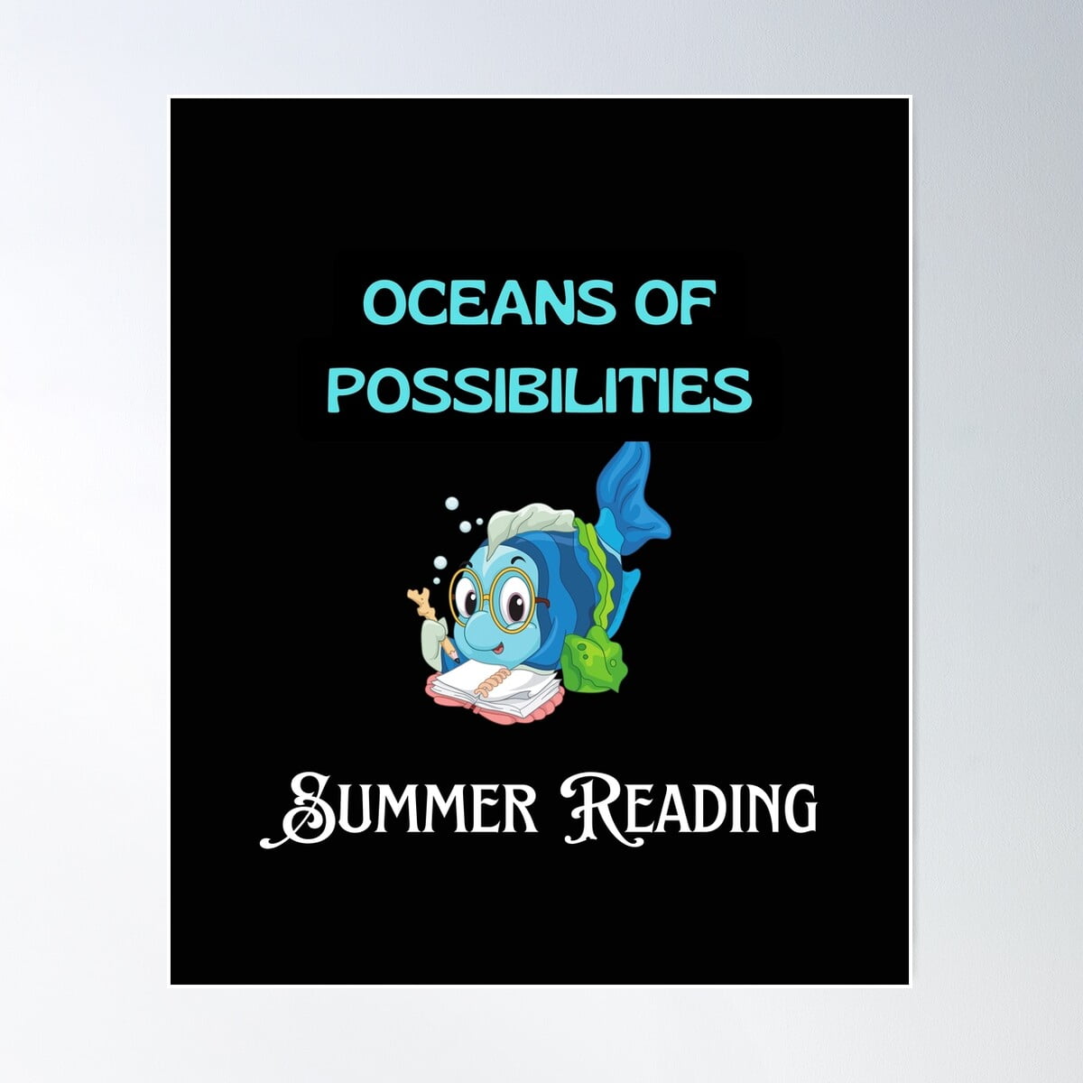 Oceans Of Possibilities Summer Reading Poster Wall Art, Modern Wall ...