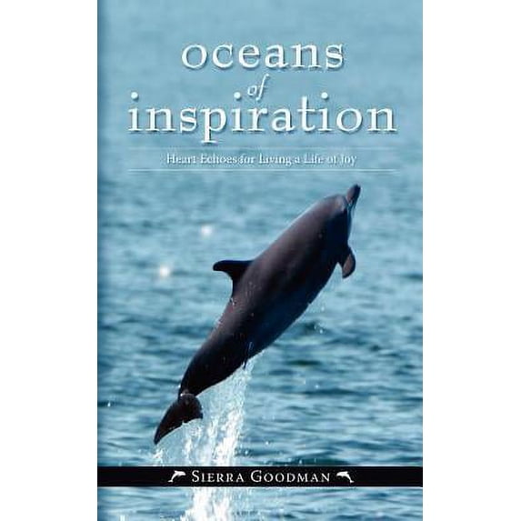 Oceans of Inspiration: Heart Echoes for Living a Life of Joy - Walmart.com