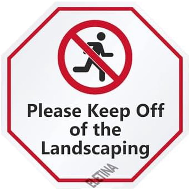Octagon Yard Signs Please Keep Off of the landscaping Signs Please Keep ...